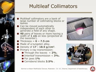 Beam Modification in Radiotherapy | PPT