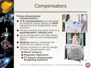 Beam Modification in Radiotherapy | PPT