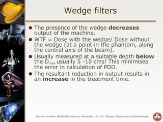 Beam Modification in Radiotherapy | PPT