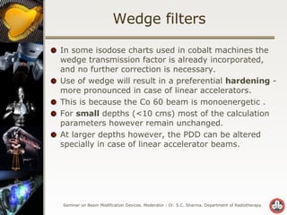 Beam Modification in Radiotherapy | PPT