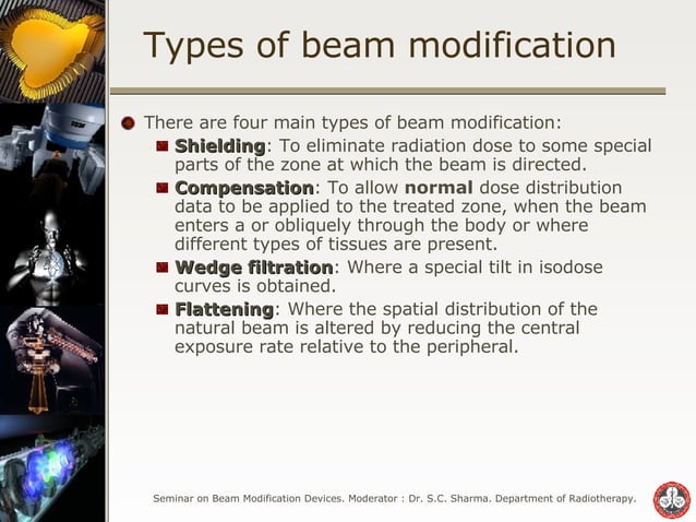 Beam Modification in Radiotherapy | PPT | Physics | Science