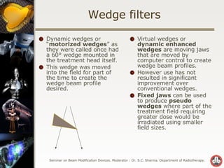 Beam Modification in Radiotherapy | PPT