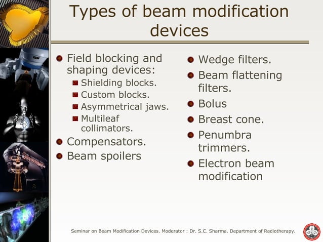 Beam Modification in Radiotherapy | PPT | Physics | Science
