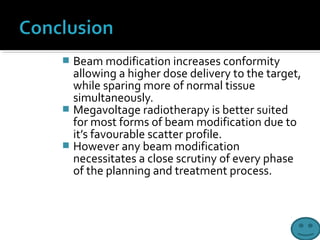 Beam modification-in-radiotherapy- | PPT