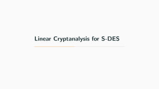 Linear Cryptanalysis Lecture 線形解読法 | PDF