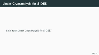 Linear Cryptanalysis Lecture 線形解読法 | PDF