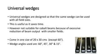 Beam modifying devices 1 Radiophysics | PPTX