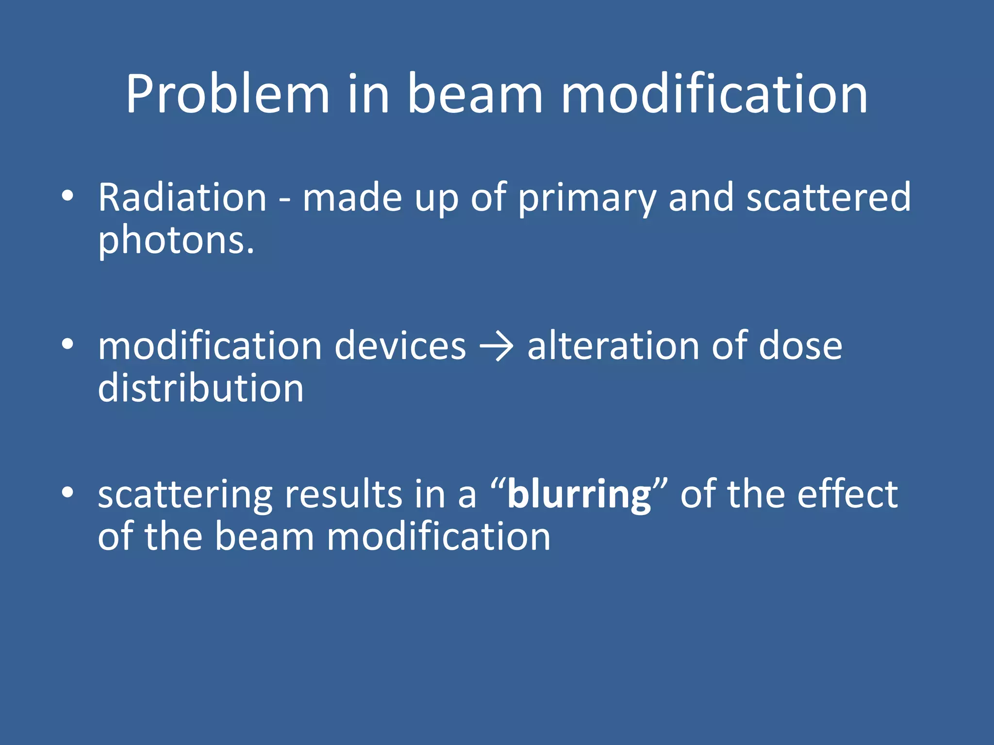 Beam modifying devices | PPTX