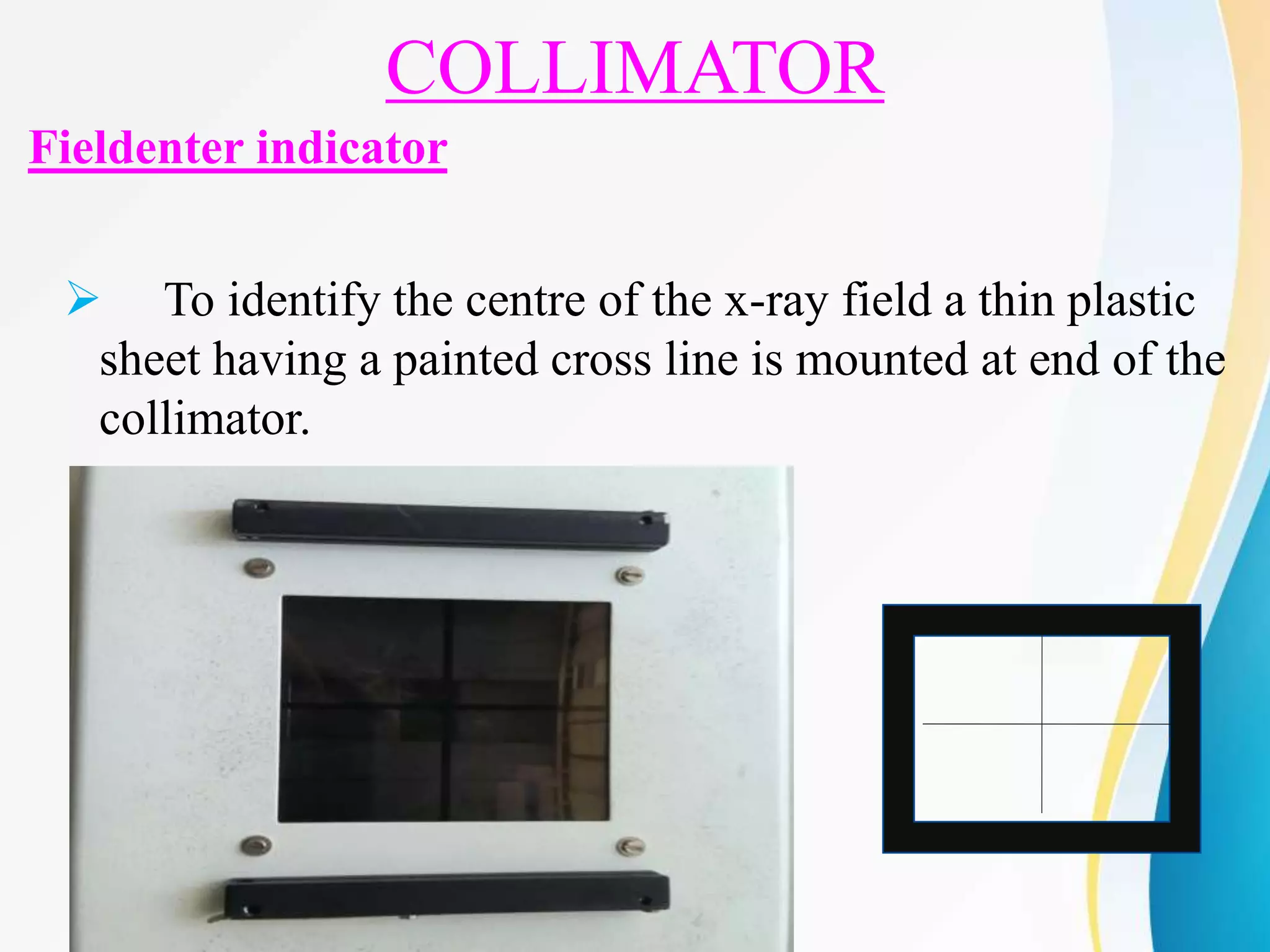 Beam restricted device and filter used in x ray | PPTX