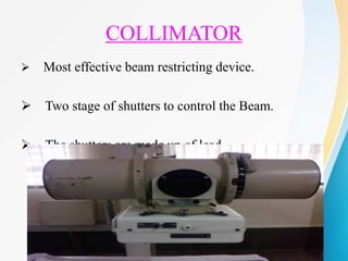 Beam restriction devices in x rays by sushil pattar | PPTX