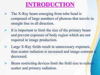 Beam restriction devices in x rays by sushil pattar | PPTX