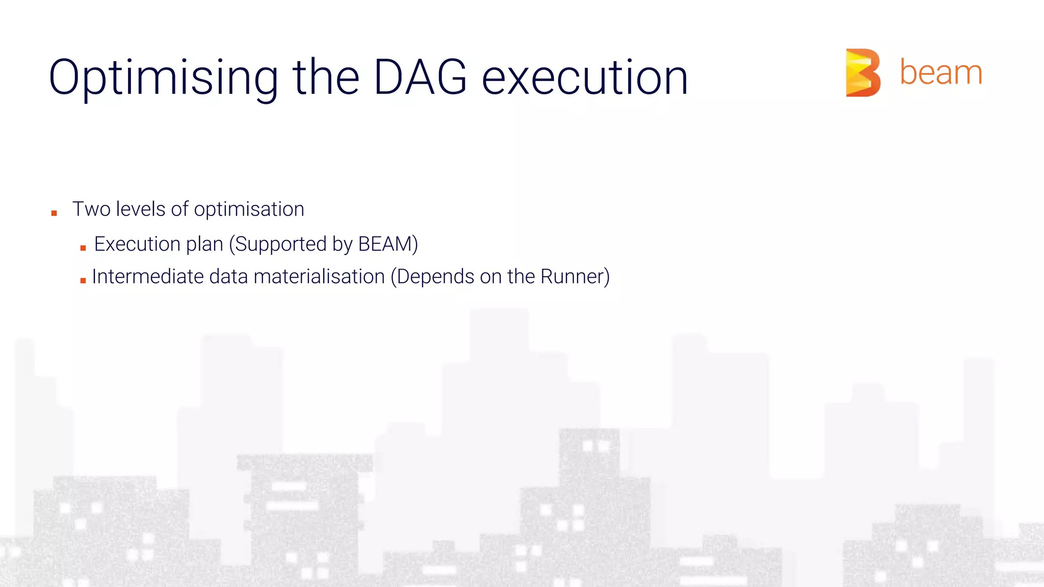 How a BEAM runner executes a pipeline. Apache BEAM Summit London 2018 | PDF