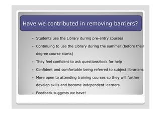 Bean - Removing the barriers: supporting students entering higher ...