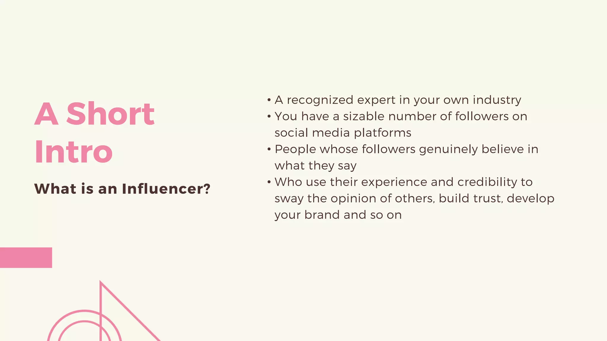 Be an influencer | PPTX | Content Production | Hobbies & Interests