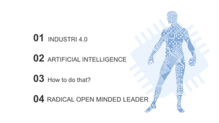 Be a radically open minded leaders | PPTX | Business and Finance