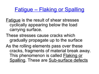 BEARING FAILURE Spresentation How bearing fails | PPT
