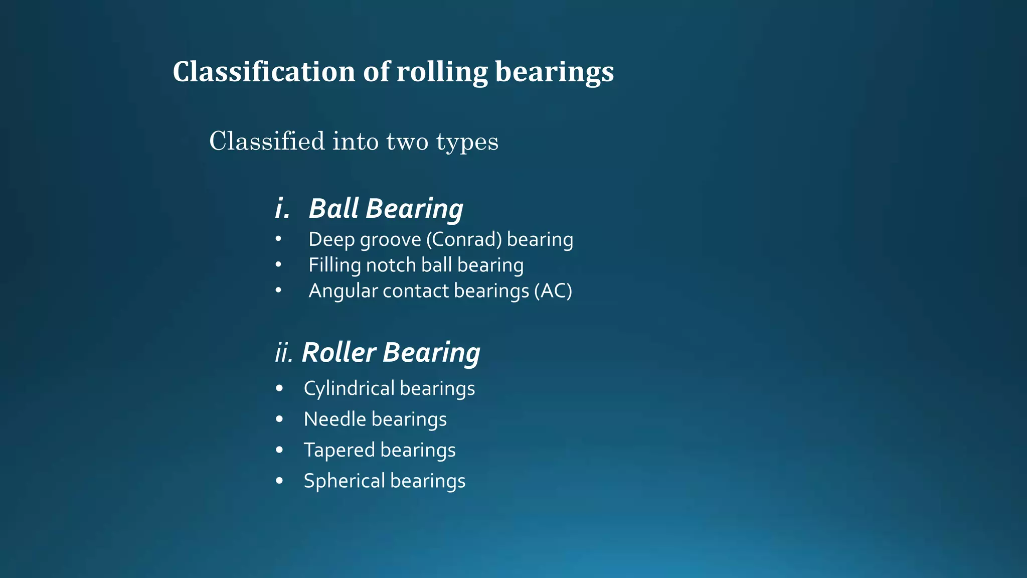 Bearings Classification and Working | PPTX
