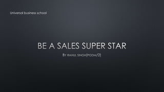 Be a sales super star ppt | PPTX