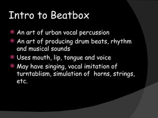 Beatbox music project | PPT | Hip Hop Music | Music