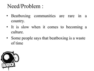 Beatbox persuassive presentation | PPT