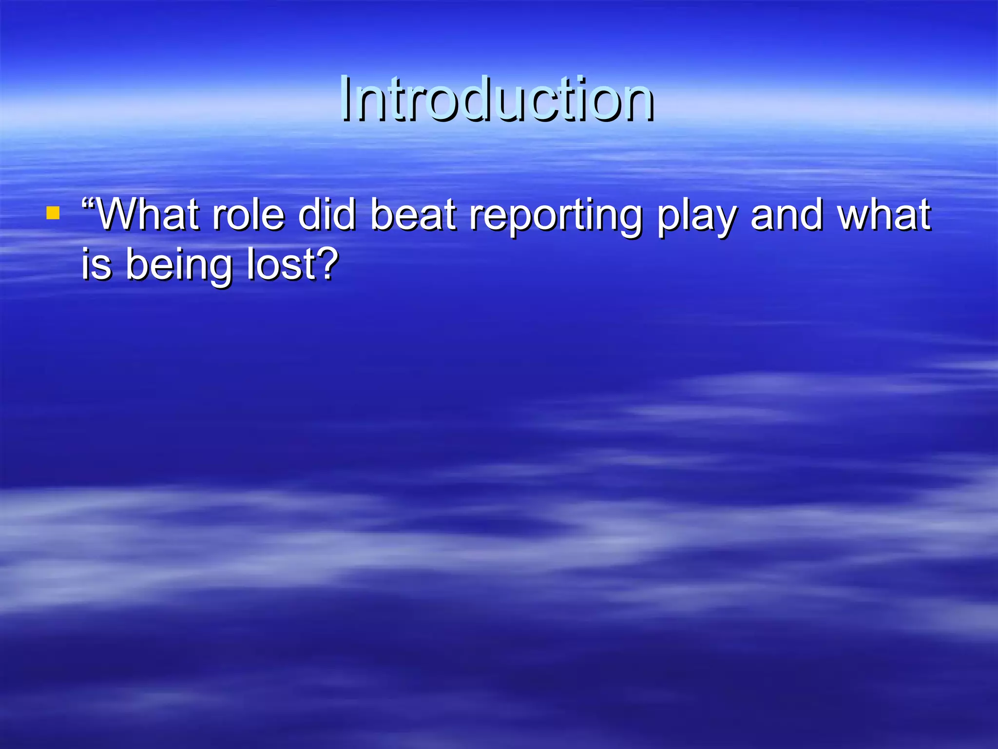 History of Beat Reporting | PPT