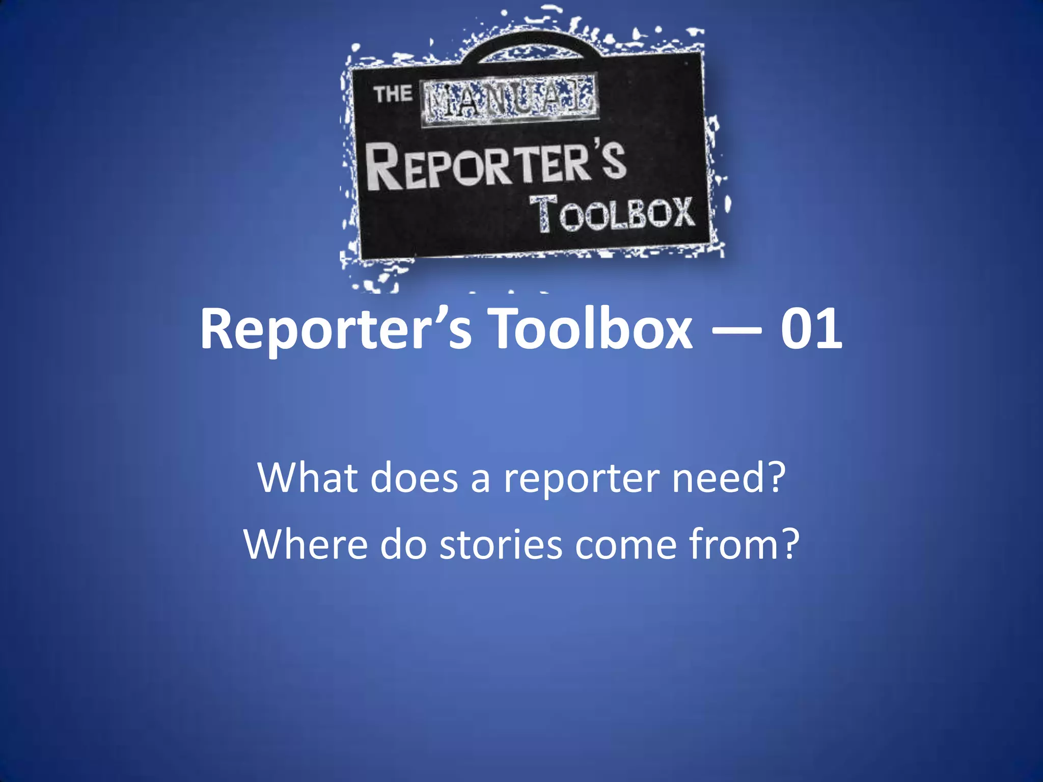 Beat reporting 101 | PPTX