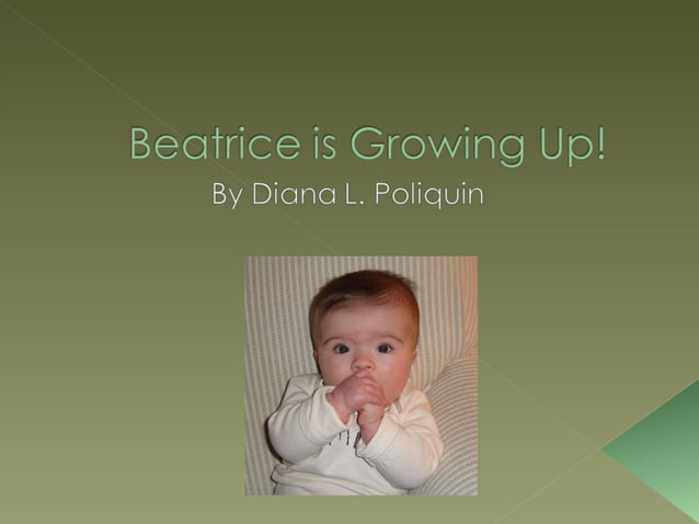 Beatrice Is Growing Up! | PPT