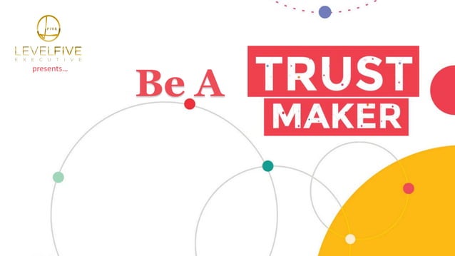 Be A TRUSTMAKER | PPT