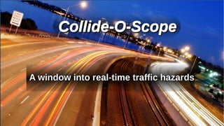 Collide-O-Scope ODP | PPT