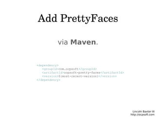 Beautiful Java EE - PrettyFaces | PPT