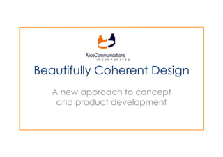 Beautifully Coherent Design | PPT