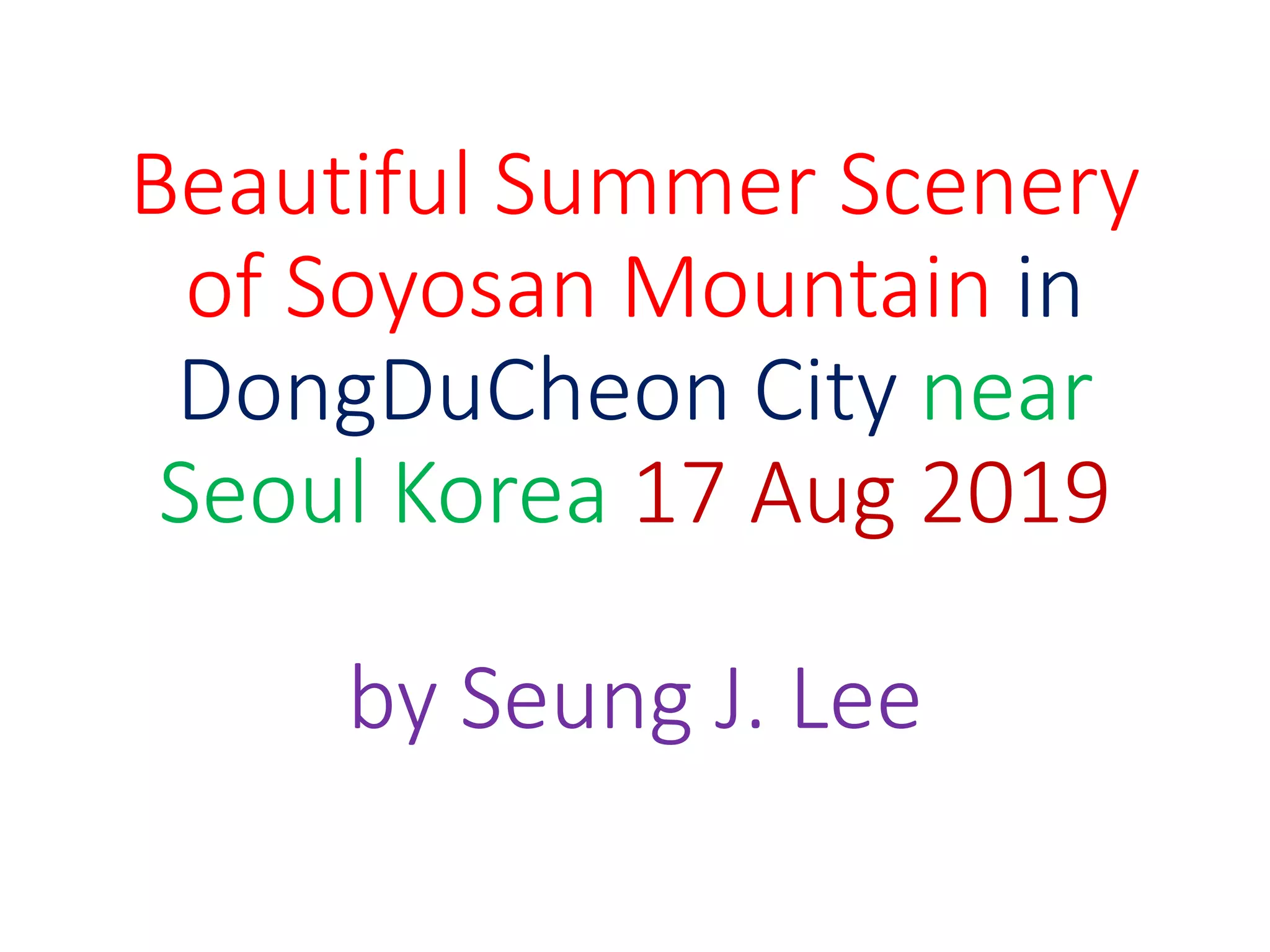 Beautiful Summer Scenery of Soyosan Mountain in DongDuCheon City near ...