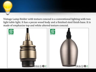 Beautify your home with a vintage lamp holder | PPT