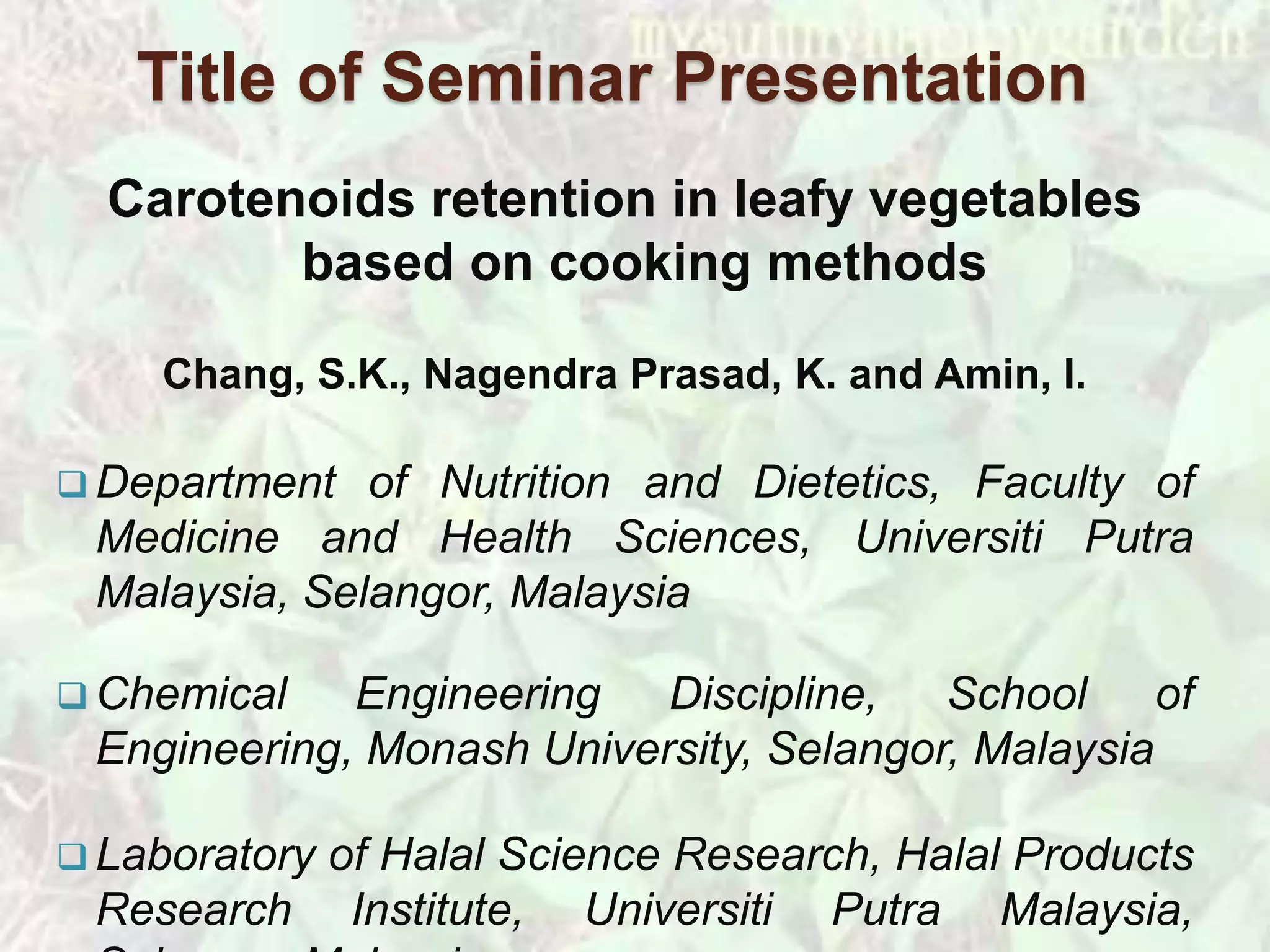 Carotenoids retention in leafy vegetables based on cooking methods | PPTX