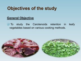 Carotenoids retention in leafy vegetables based on cooking methods | PPT