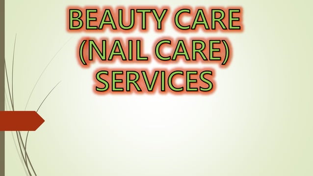 TLE 8 BEAUTY CARE.EXPLORATORY pptx | PPTX | Nail Care | Beauty