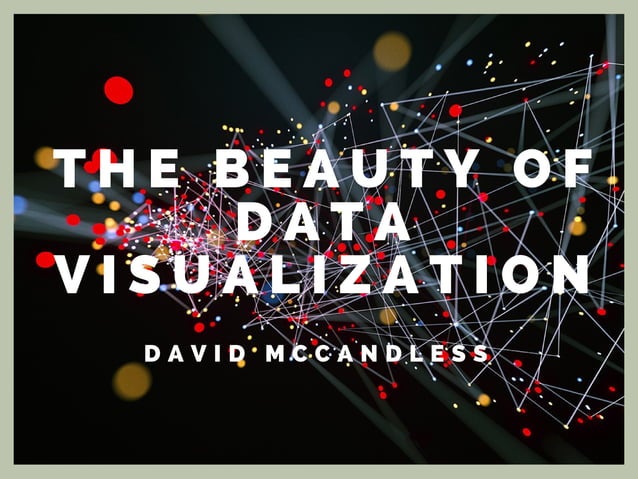 David McCandless: The Beauty of Data Visualization | PDF