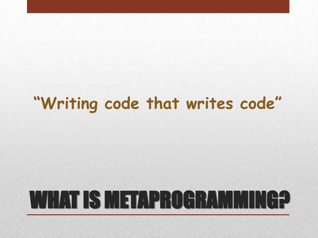 Beauty of metaprogramming | PPTX