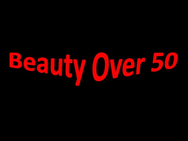 Beauty over 50 | PPTX