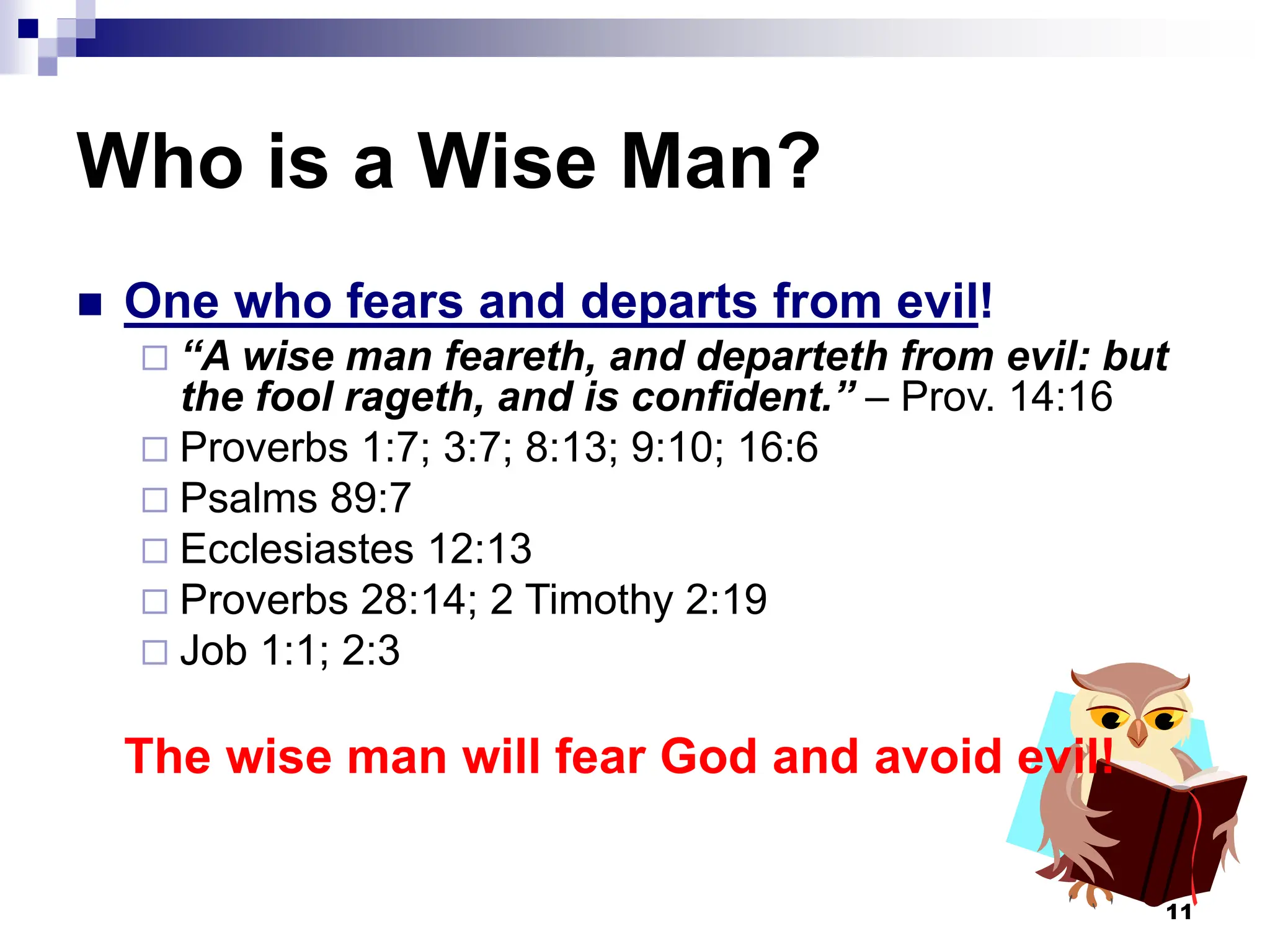 BE A WISE MAN.ppt We need the guidance of God to become a wise person ...