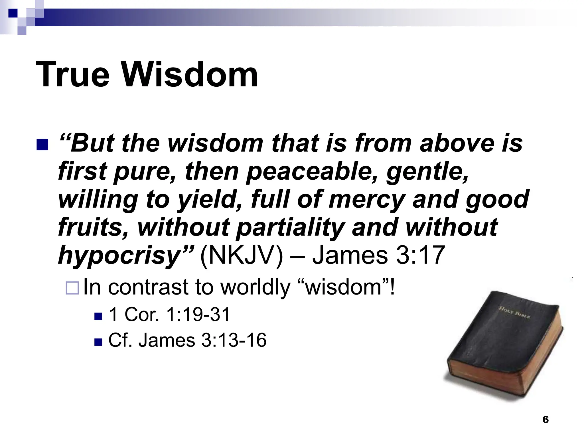 BE A WISE MAN.ppt We need the guidance of God to become a wise person ...
