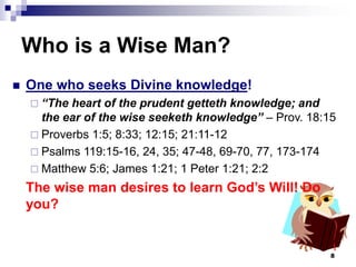 BE A WISE MAN.ppt We need the guidance of God to become a wise person ...