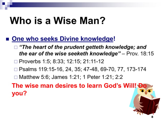 BE A WISE MAN.ppt We need the guidance of God to become a wise person ...