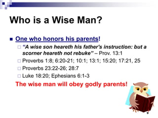 BE A WISE MAN.ppt We need the guidance of God to become a wise person ...