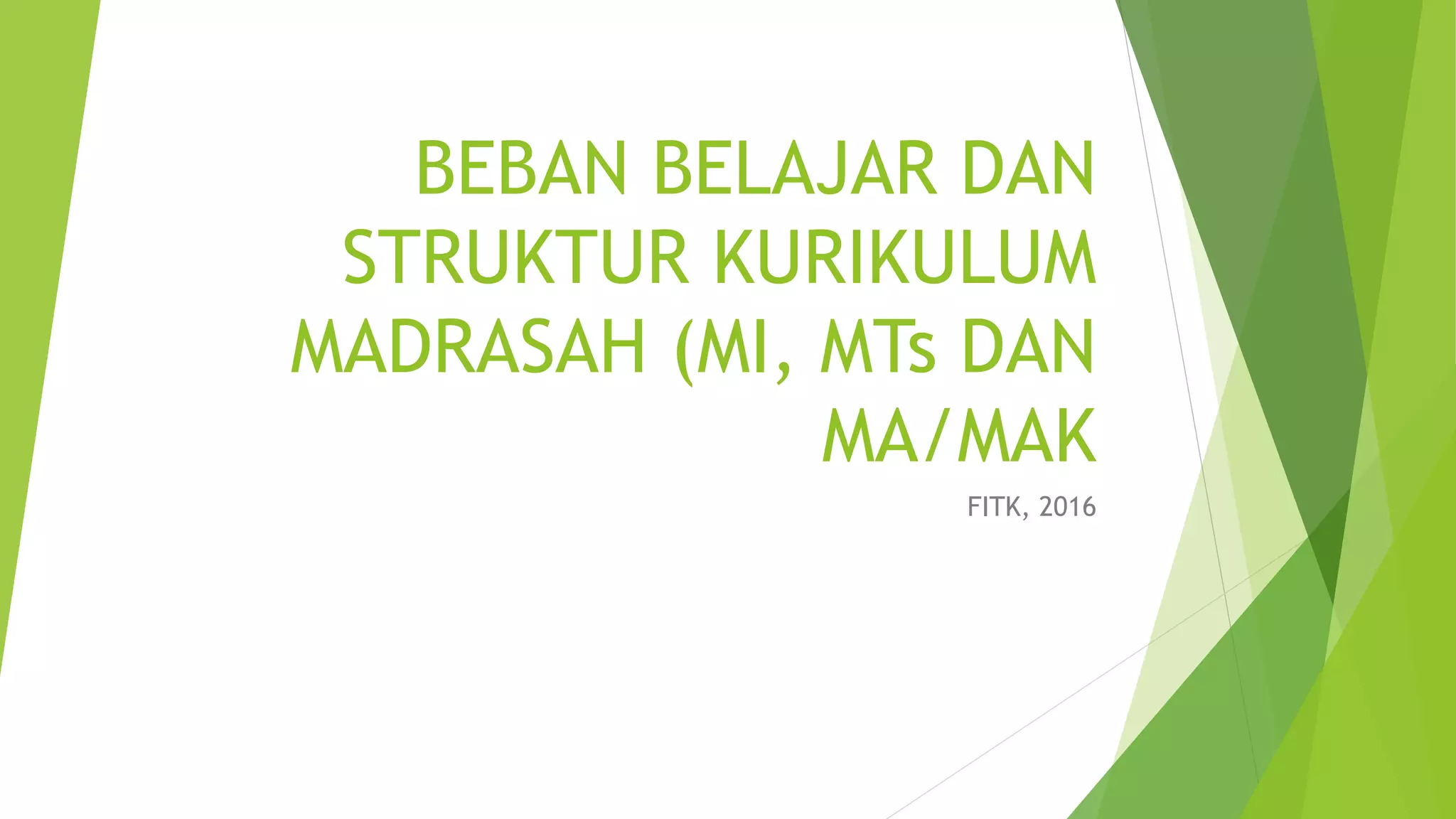 Beban belajar dan struktur kurikulum madrasah (mi, m ts, ma) | PPT
