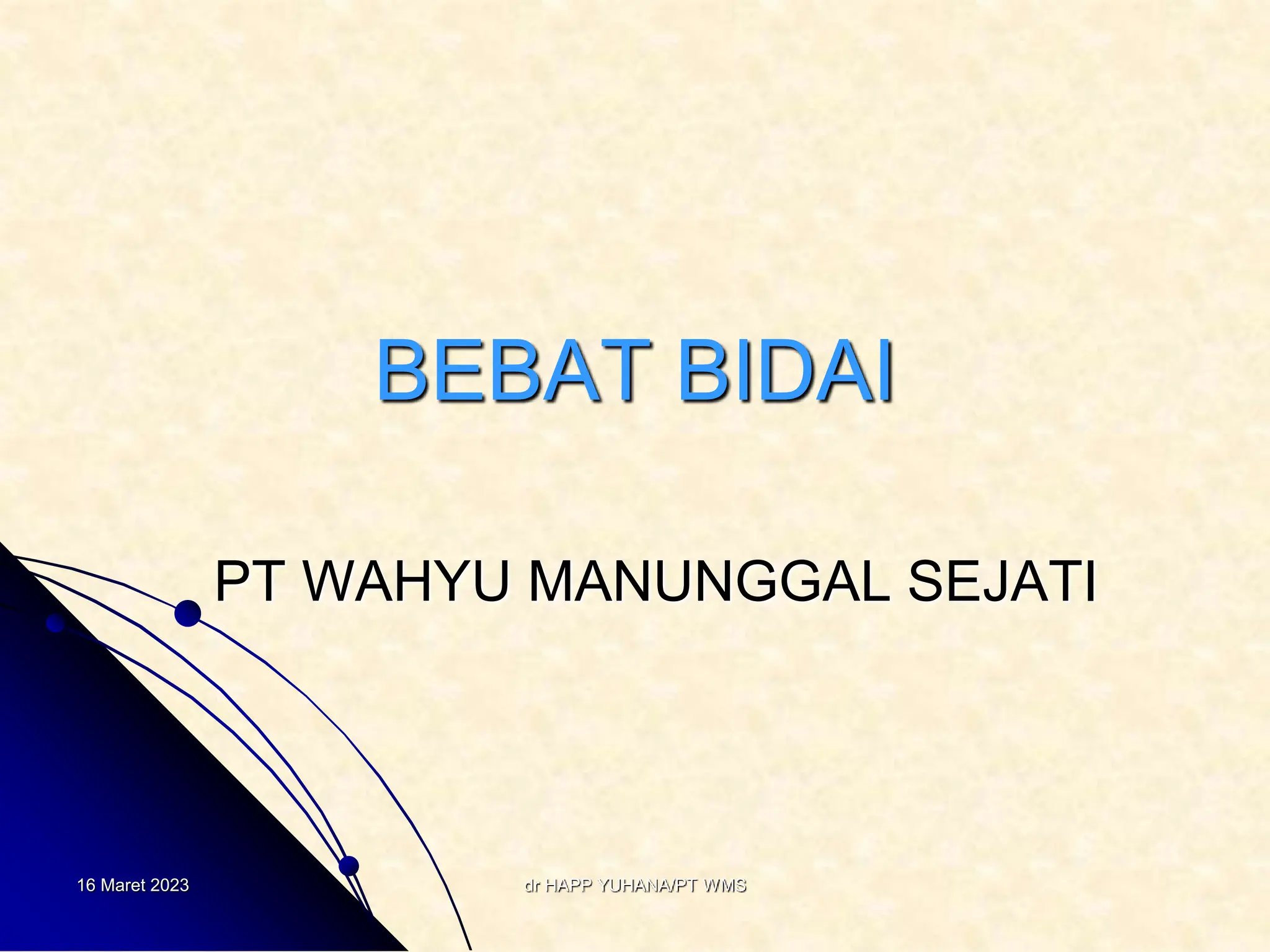 BEBAT BIDAI untuk pertolongan pertama .ppt