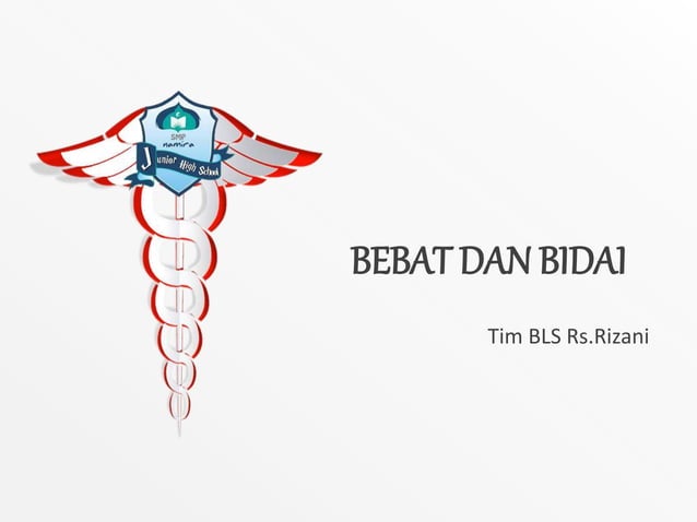 Bebat Bidai tindakan emergency dilapangan .pptx