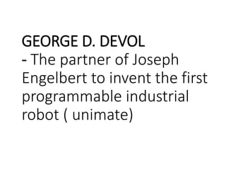 Engineers and their inventions that defined robotics | PPTX