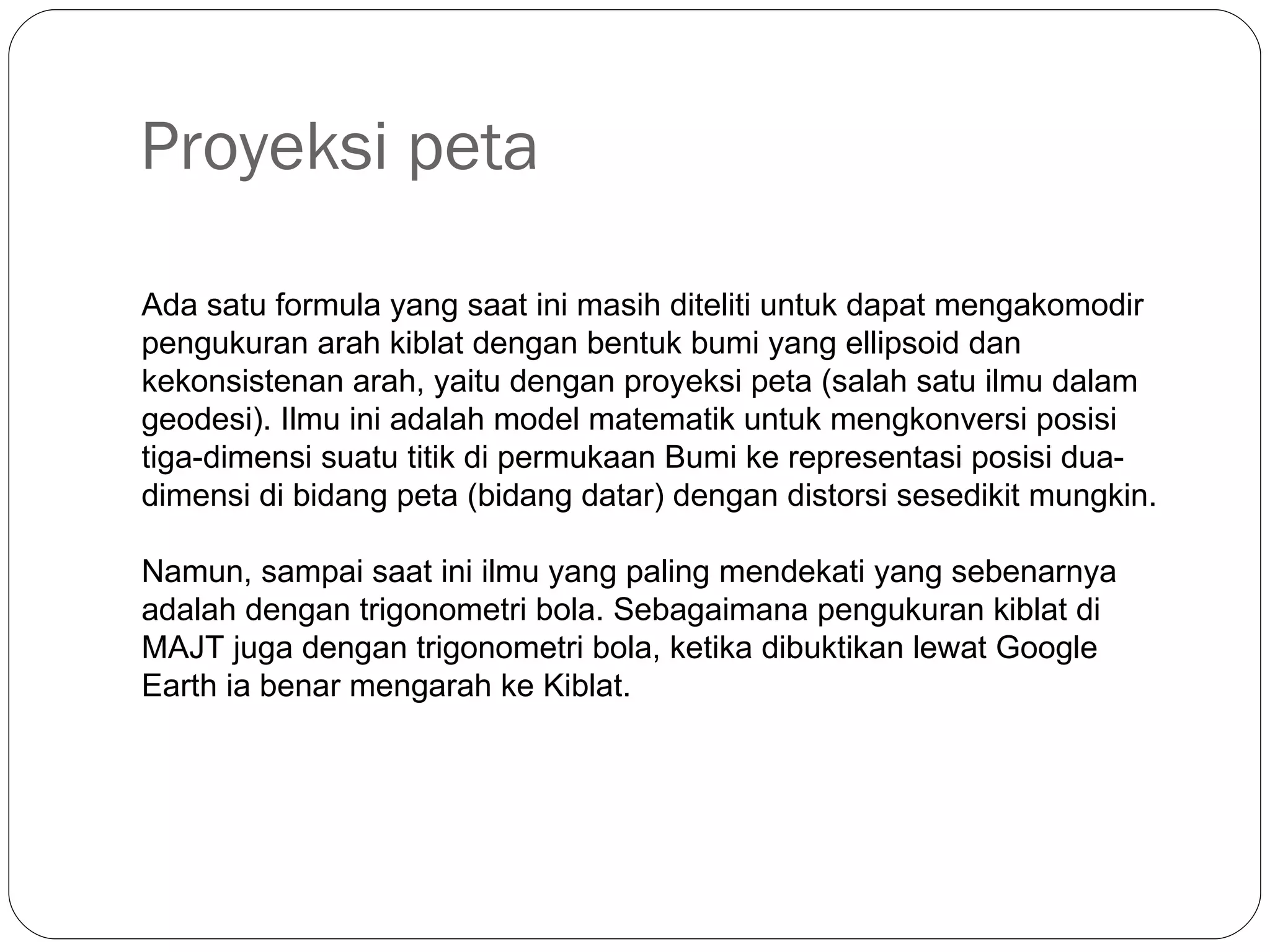Beberapa metode pengukuran arah kiblat dan plus minusnya | PPT