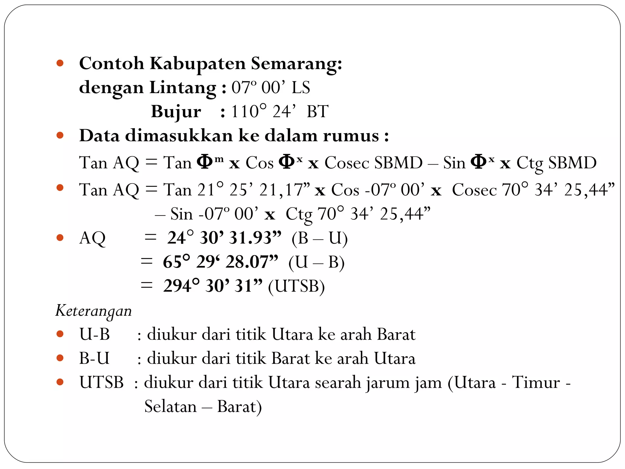 Beberapa metode pengukuran arah kiblat dan plus minusnya | PPT